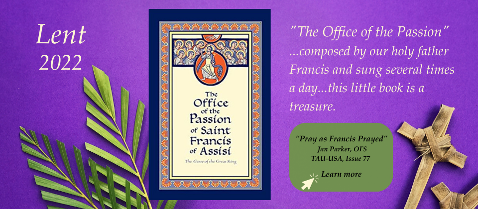 Pray as Francis Prayed with Office of the Passion This Lent – Secular ...